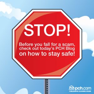 Beware of Publishers Clearing House Scams! | PCH Blog